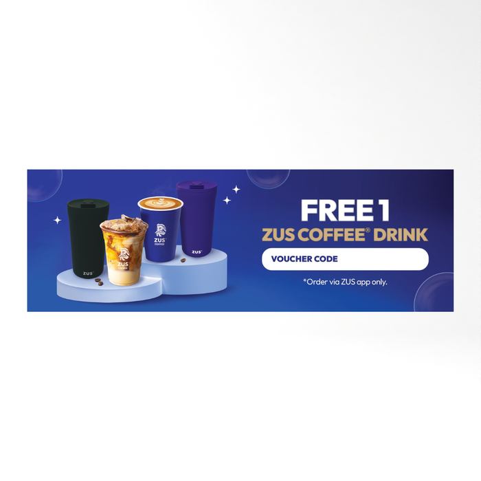 [GWP] [NOT FOR SALE] Free 1 ZUS Coffee Drink Voucher